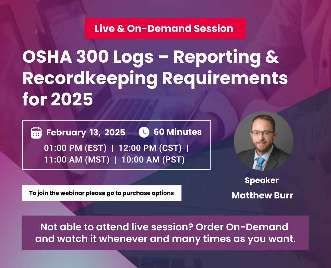 OSHA 300 Logs – Reporting & Recordkeeping For 2025